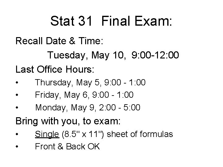 Stat 31 Final Exam Recall Date Time Tuesday