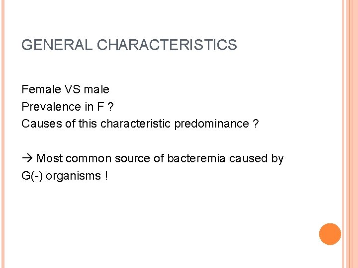 UTI Nebras Abu Abed DEFINITION CLASSIFICATION GENERAL CHARACTERISTICS