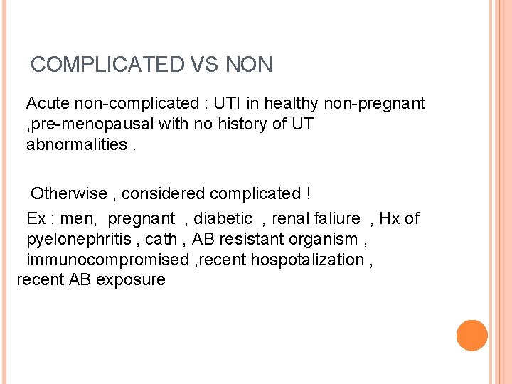 UTI Nebras Abu Abed DEFINITION CLASSIFICATION GENERAL CHARACTERISTICS