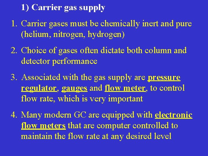 Gas Chromatography Chromatography is a group of methods