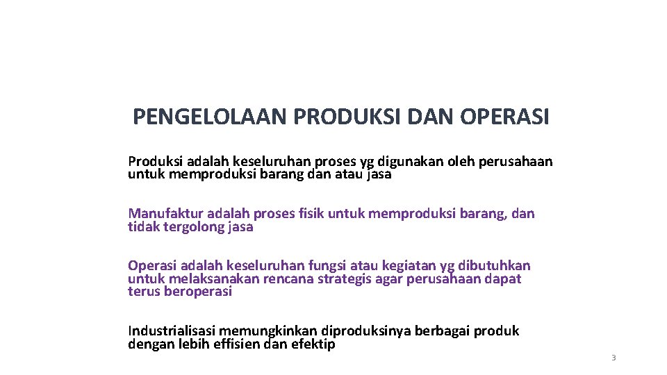 Pengelolaan Produksi dan Operasi Tujuan Pembelajaran 1 2
