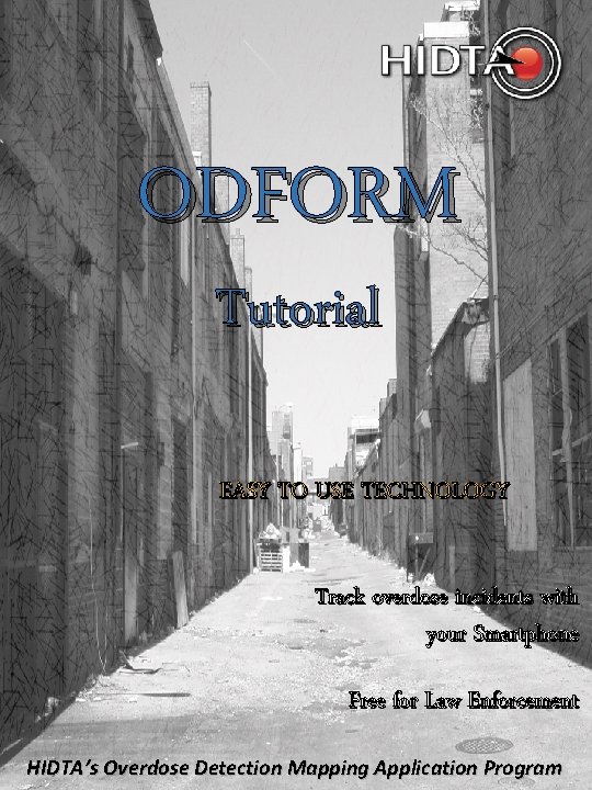 ODFORM Tutorial EASY TO USE TECHNOLOGY Track overdose