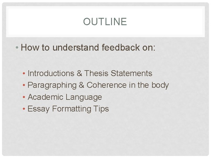 FEEDBACK ON CONTENT STRUCTURE OUTLINE How to understand