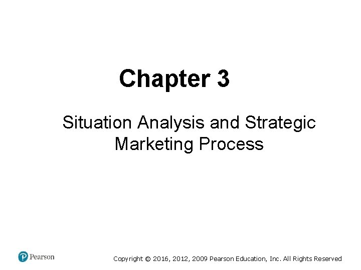 Chapter 3 Situation Analysis and Strategic Marketing Process