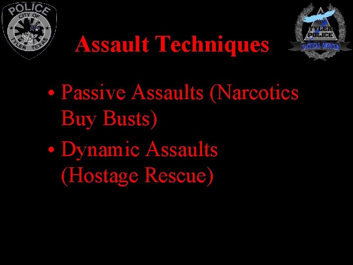 Vehicle Assaults Lesson Objectives The student will be