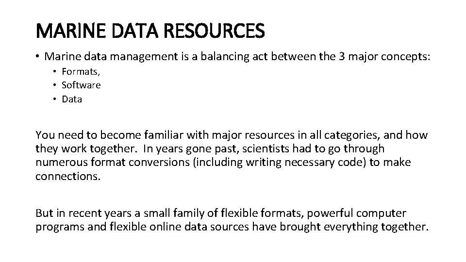 BASICS OF DATA MANAGEMENT OTGA UEM TRAINING COURSE