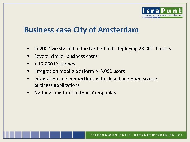 IP Businessmanager Telecom ICT on the same line