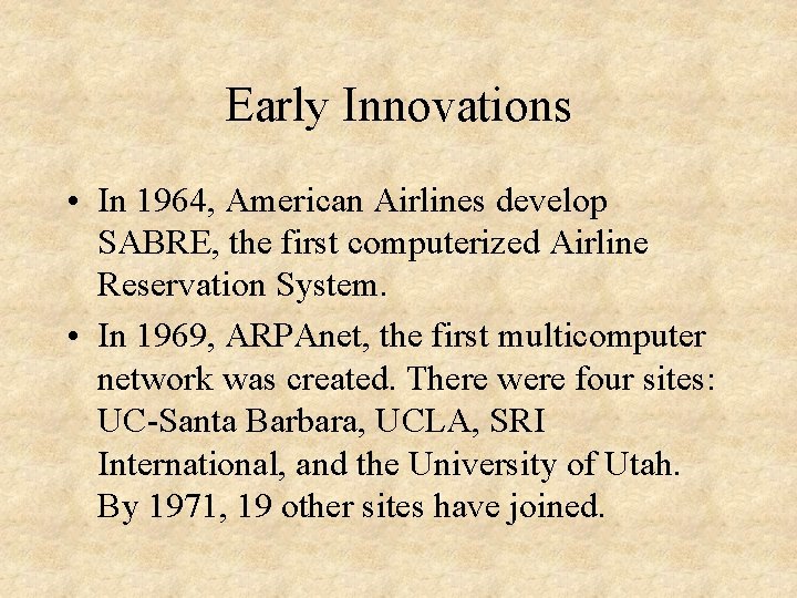 History of the Internet Origins Late 1950s invention