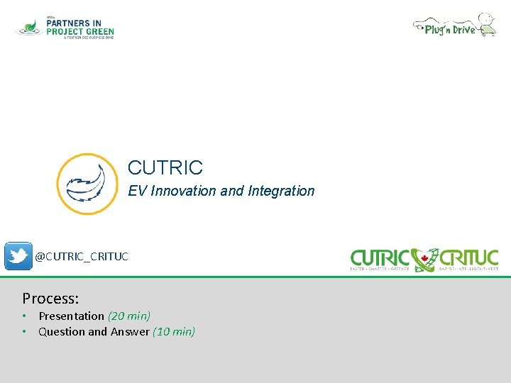 1 CUTRIC EV Innovation and Integration CUTRICCRITUC Process
