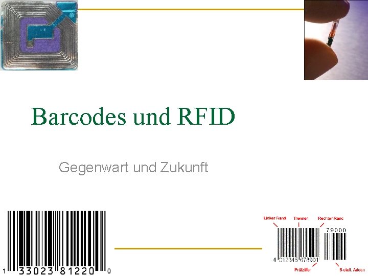 Barcodes und RFID Gegenwart und Zukunft Barcode Definition