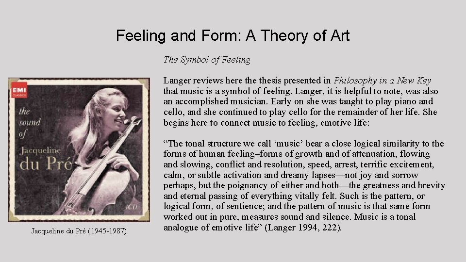 Art as Symbol of Feeling In her book