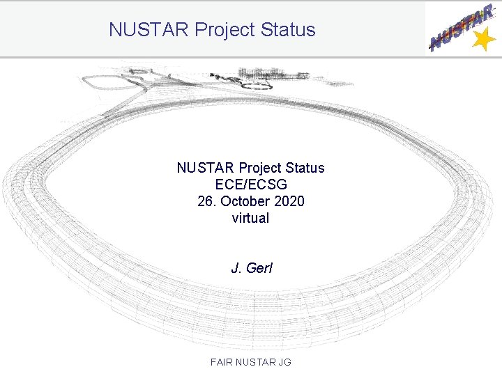 NUSTAR Project Status ECEECSG 26 October 2020 virtual