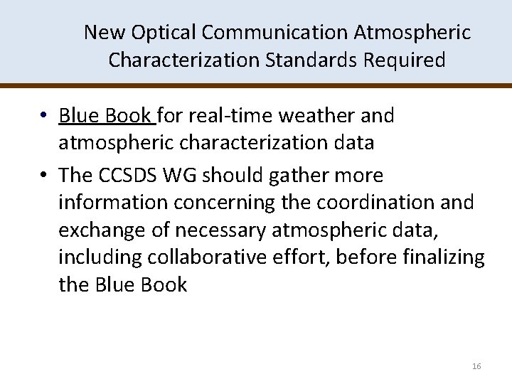 Optical Link Study Group Report CCSDS Optical Communications