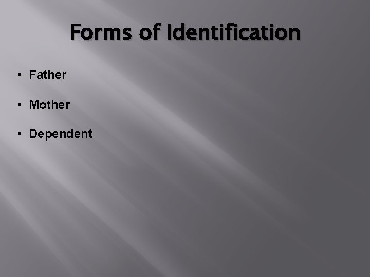 IDENTIFICATION The Parable of the Prodigal Son Luke