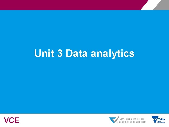 Unit 3 Data analytics Delivering the outcomes 2020