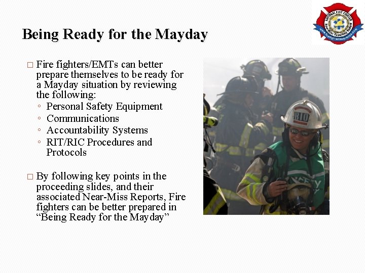 Being Ready for the Mayday FireEMS Safety Health