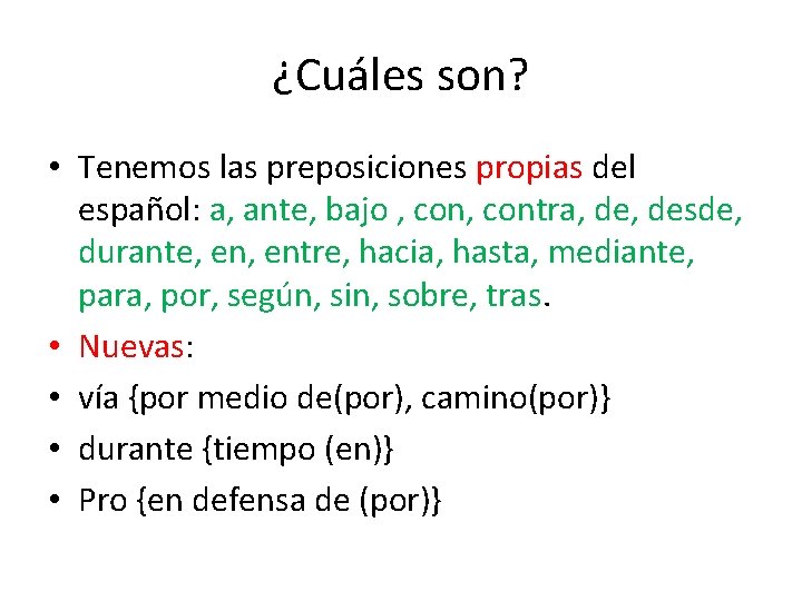 MIS PREPOSICIONES Qu son Son elementos relacionantes es