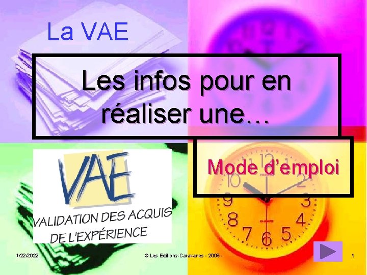 La VAE Les infos pour en raliser une