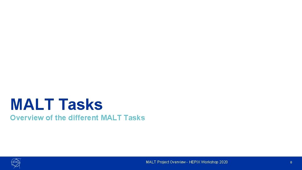 MALT Project Overview Maite Barroso Lopez MALT Project
