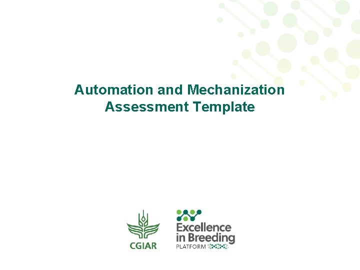 Automation and Mechanization Assessment Template MODULE IV Categories