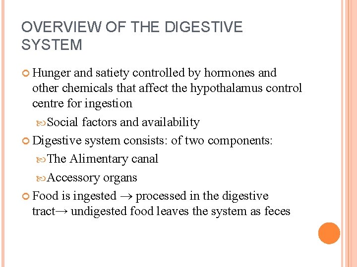 INTRODUCTION TO THE DIGESTIVE SYSTEM From food to