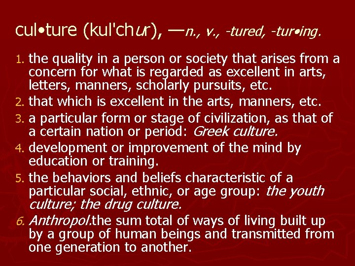 The difficulties become most acute when culture shifts