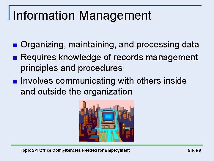 The Office Procedures and Technology Chapter 2 Office