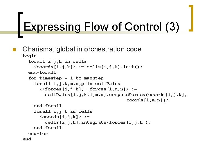 Charisma A Higher Level Language for Global View