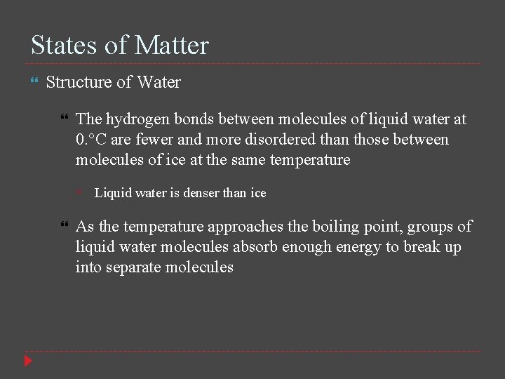 States of Matter Water States of Matter Objectives