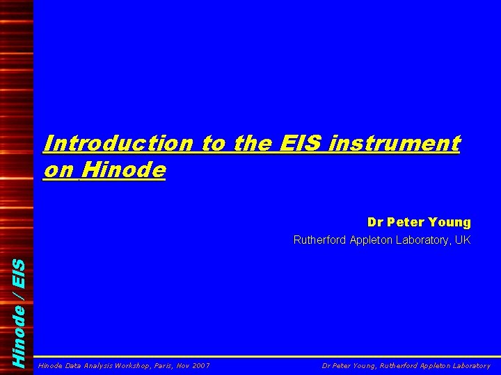 Introduction to the EIS instrument on Hinode Dr