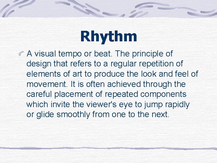 The Elements Principles of Art The Elements The