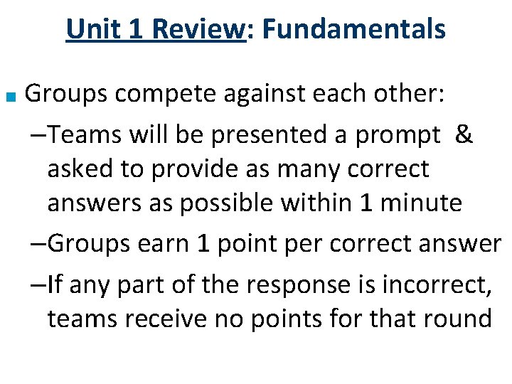 Unit 1 Review Fundamentals Groups compete against each