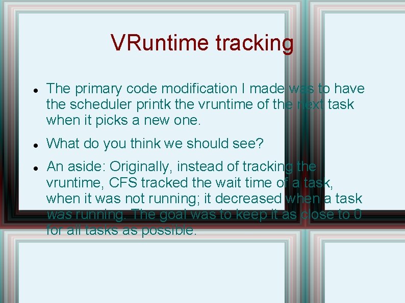 The Linux Completely Fair Scheduler Ben Nayer Kalamazoo