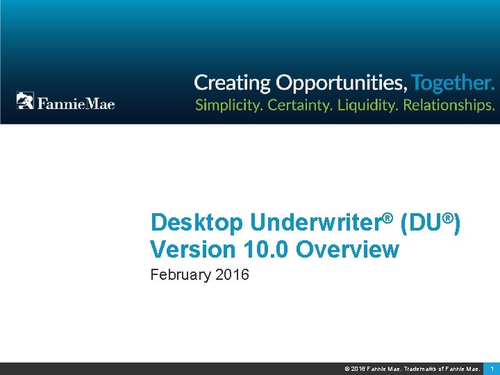 Desktop Underwriter DU Version 10 0 Overview February