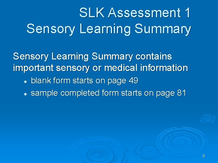 Using the SLK Guidebook and Assessment Forms in