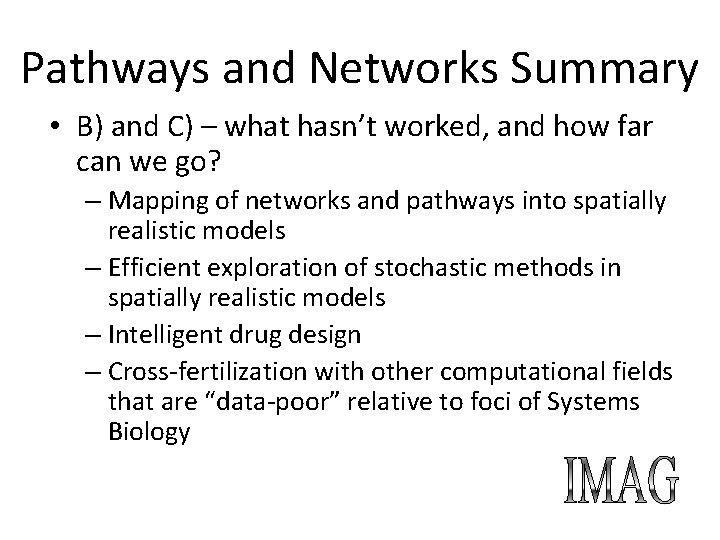 Pathways and Networks Summary A and B successes