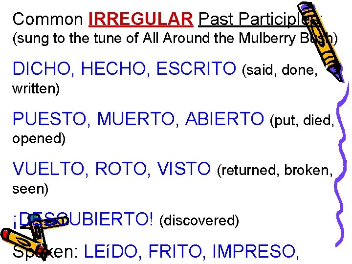 Los tiempos perfectos Perfect Tenses P 5 ANOTHER