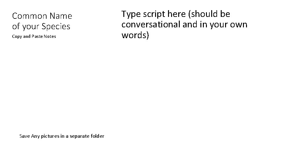 Common Name of your Species Copy and Paste