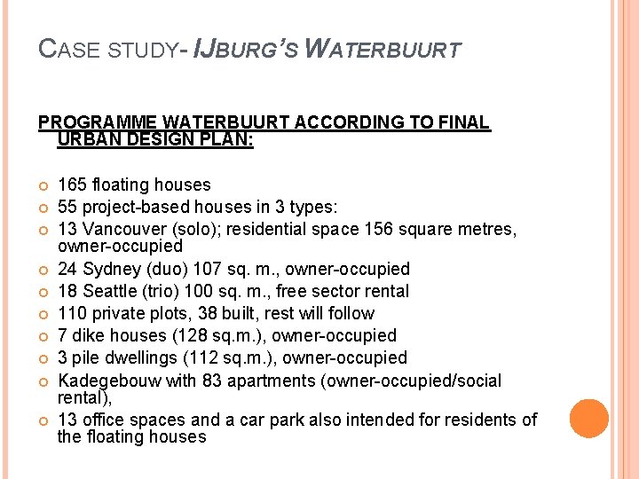 FLOATING BUILDINGS INTRODUCTION Floating houses are similar in