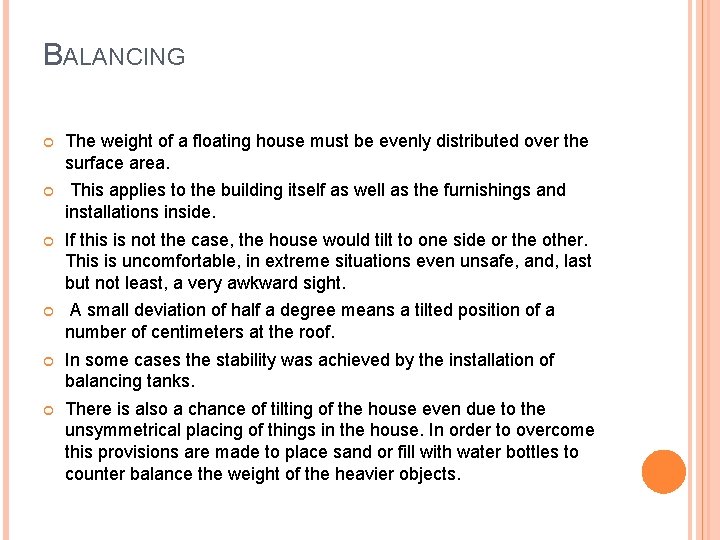 FLOATING BUILDINGS INTRODUCTION Floating houses are similar in