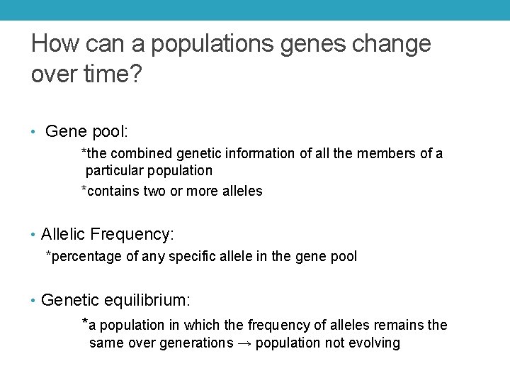 POPULATION GENETICS AND EVOLUTION Can individuals evolve Can