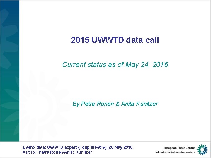 2015 UWWTD data call Current status as of