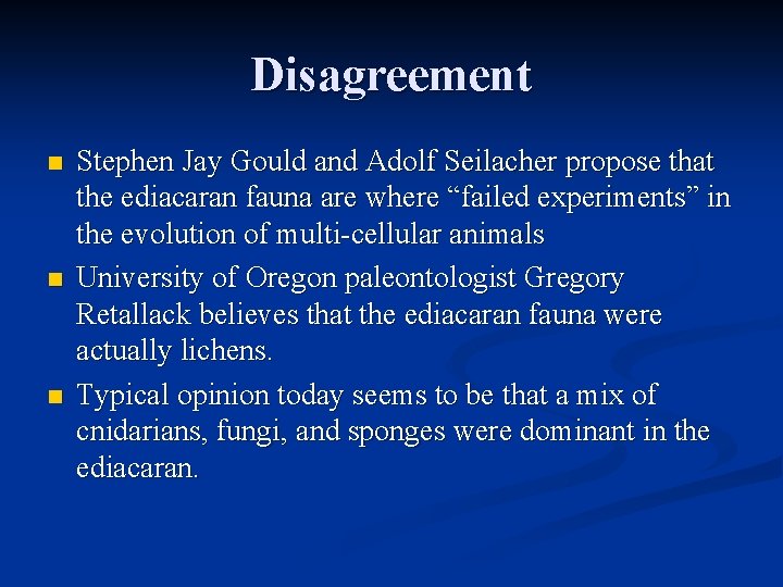 Ediacaran Fauna Precursors to the Cambrian Explosion Matt