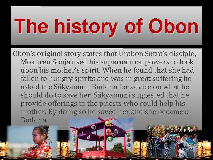 Obon Japanese Festival of the dead By Mary