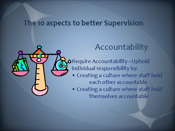The 10 aspects to better Supervision Support staff