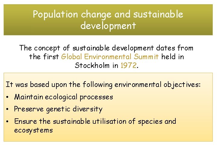 Attempts to Manage Population Change to Achieve Sustainable