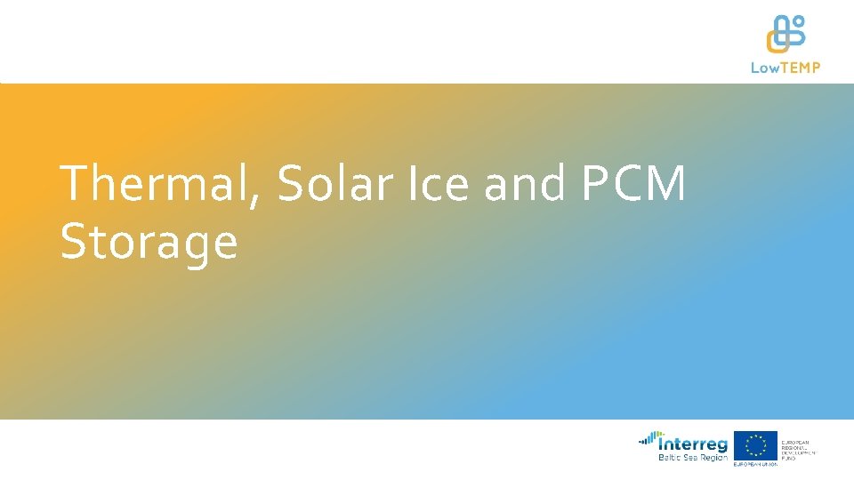 Thermal Solar Ice and PCM Storage Low TEMP