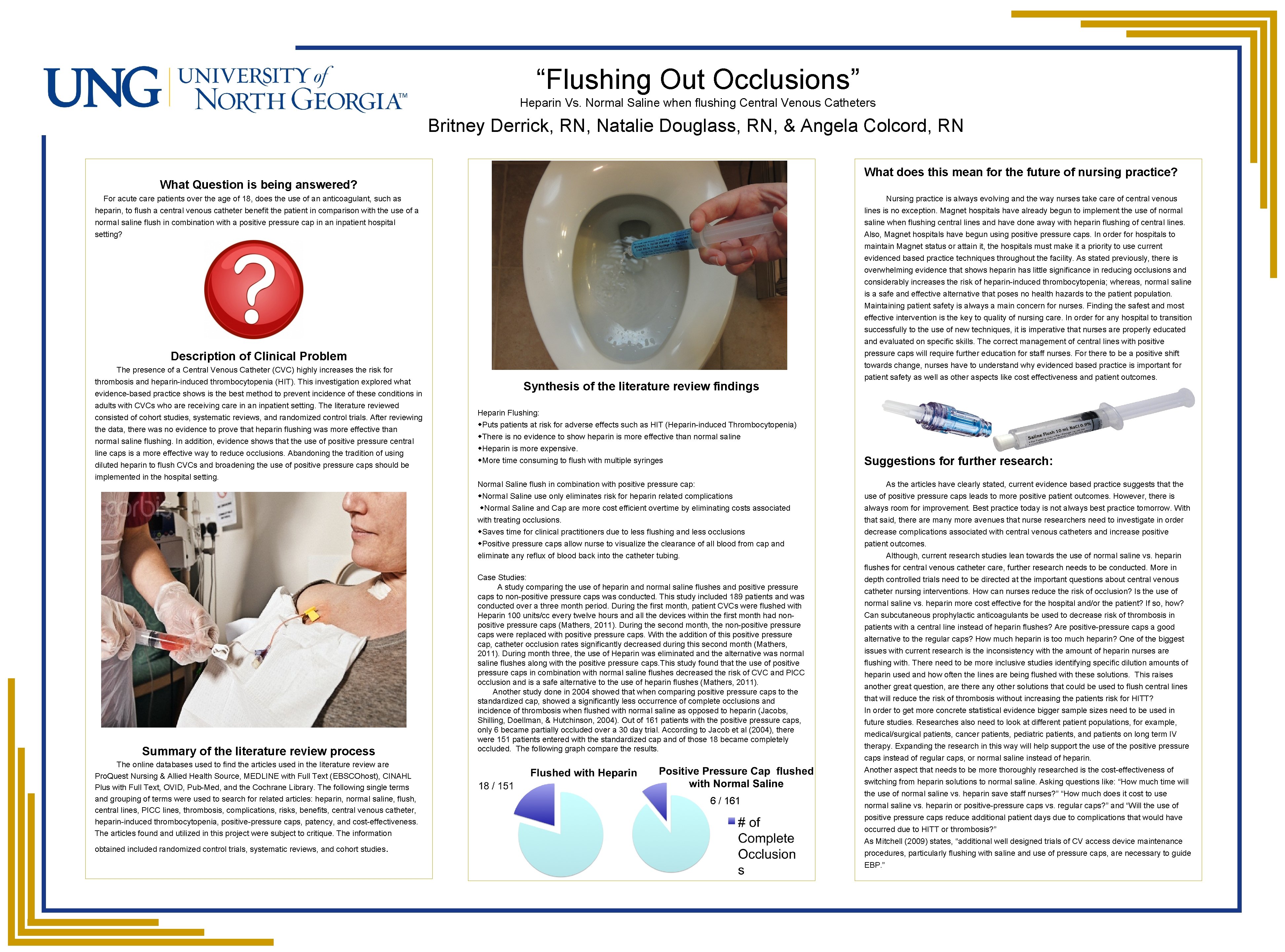 Flushing Out Occlusions Heparin Vs Normal Saline when