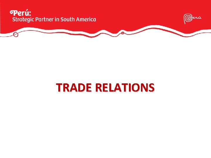 Peru on todays world stage Coherent and responsible