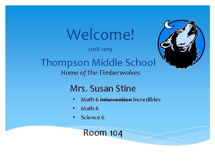 Welcome 2018 2019 Thompson Middle School Home of